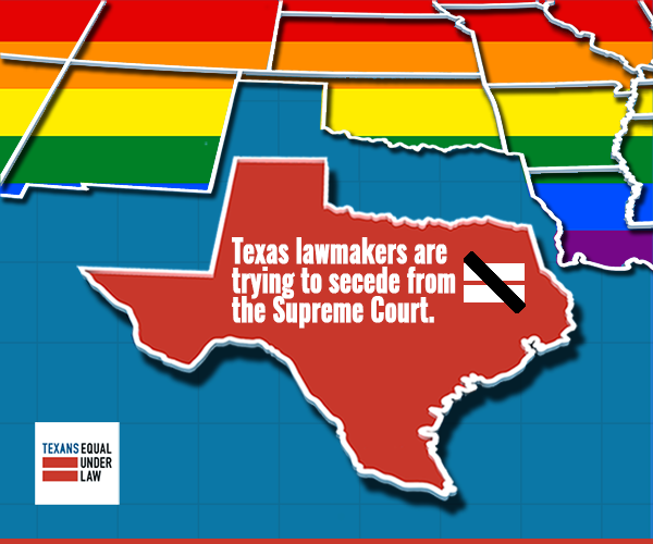 CIVIL LIBERTIES GROUPS RAISE THE ALARM ON ANTI-LGBT BILLS IN TEXAS ...